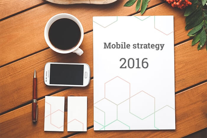 8 Questions To Ask Yourself To Define Your Mobile Strategy For 2016 ...