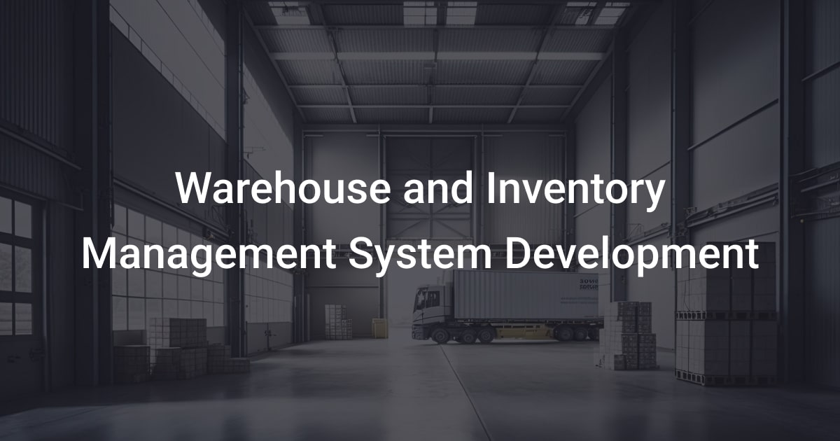 Warehouse And Inventory Management Software Development - XB Software