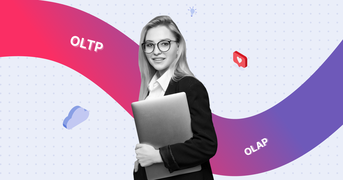 OLAP vs OLTP: Which One Is Better for Analyzing Aggregated Data in SaaS Development? - XB Software