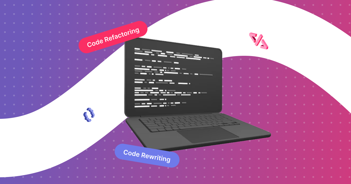 Code Rewrite Vs Code Refactoring A Comparison Of Software Development Strategies Xb Software 2374